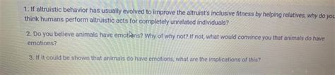solved 1 if altruistic behavior has usually evolved to