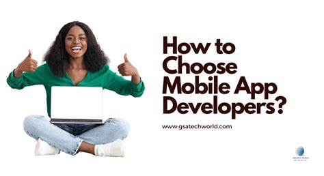How To Choose Best Mobile App Developers In Bangalore Gsa Techworld