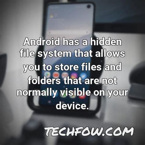 Where Are Hidden Files On Android Beginner S Guide TechFOW