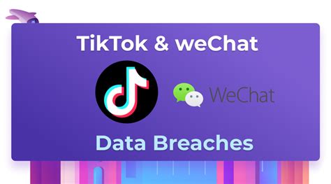 The Tiktok And Wechat Data Breaches Whats Known Breachdirectory Blog