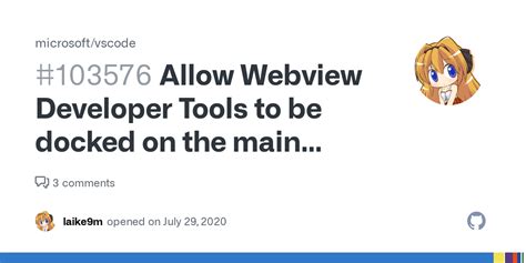Allow Webview Developer Tools To Be Docked On The Main Window · Issue 103576 · Microsoftvscode