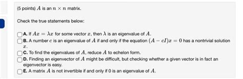 Solved 5 Points A Is An N×n Matrix Check The True