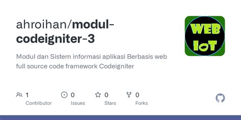 GitHub Ahroihan Modul Codeigniter Modul Dan Sistem Informasi Aplikasi Berbasis Web Full