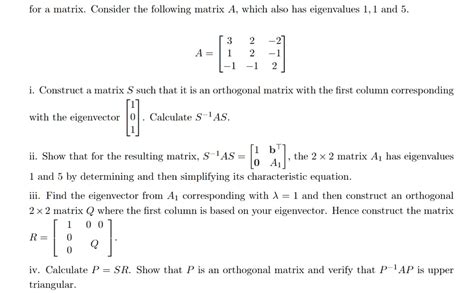 For A Matrix Consider The Following Matrix A Which Also Has