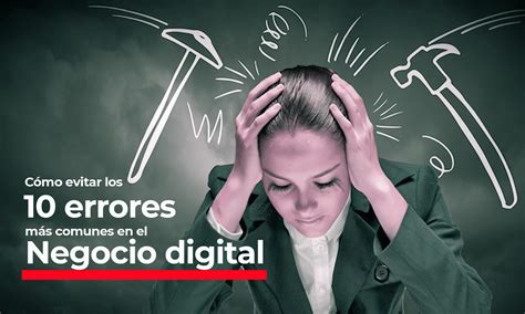 Cómo evitar los errores más comunes en el negocio digital Impulso
