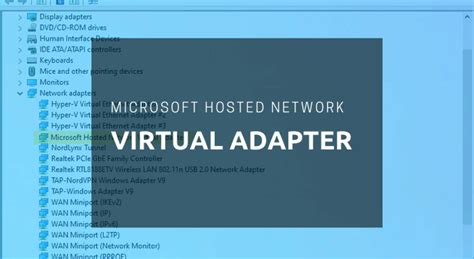 Microsoft Hosted Network Virtual Adapter Missing In Device Manager