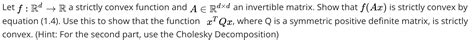 solved e let f rd → r a strictly convex function and a e
