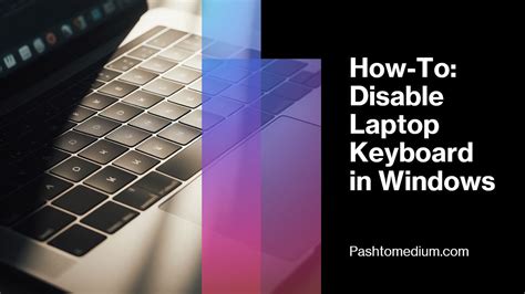 How To Disable Laptop Keyboard In Windows Pashto Medium
