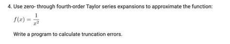 Solved 4 Use Zero Through Fourth Order Taylor Series