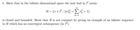 Solved Show That In The Infinite Dimensional Space The Unit