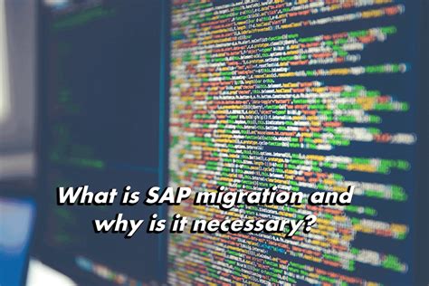 What Is Sap Migration And Why Is It Necessary Venusmate