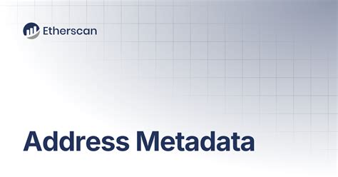 Address Metadata Etherscan