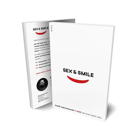Sex Smile Czyli Jak Mie Boski Seks Ksi Ka Kamil Wojciechowski Rtck Ksi Ka