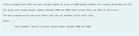 Solved Write A Program Such That The Main Thread Creates An