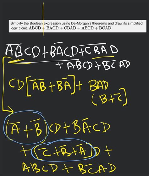 Simplify The Boolean Expression Using De Morgans Theorems And Draw Its S
