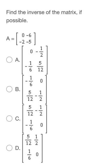 solved find the inverse of the matrix if possible a a