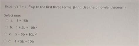 [answered] expand 1 b up to the first three terms hint use the binomial
