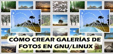 👉 Cómo Crear Una Galería De Fotos Html Con Gnulinux 🔥