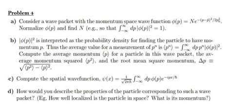 Solved Problem 4 A Consider A Wave Packet With The Momentum