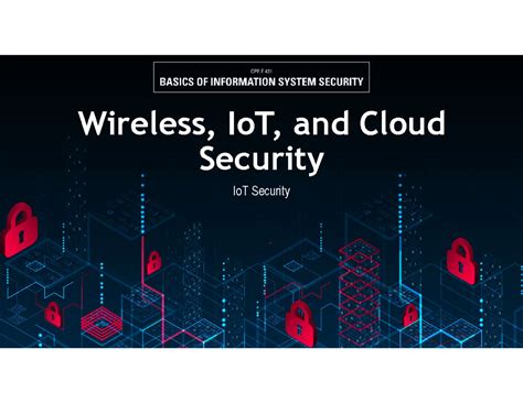 Module 7 IoT Security Wireless IoT And Cloud Security Wireless IoT And Cloud Security IoT