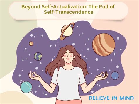Self Transcendence Vs Self Actualization Find The Balance