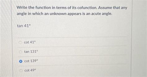 Solved Write The Function In Terms Of Its Cofunction Assume