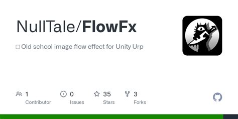 github nulltale flowfx ⬜ old school image flow effect for unity urp