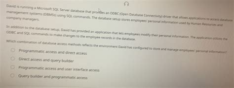 Solved David Is Running A Microsoft SQL Server Database That Provides