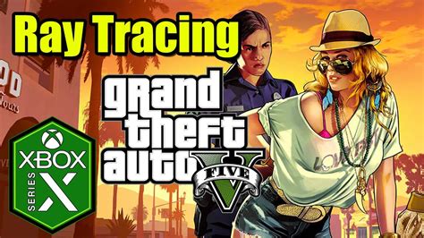 Grand Theft Auto V Xbox Series X Ray Tracing Reflections Update