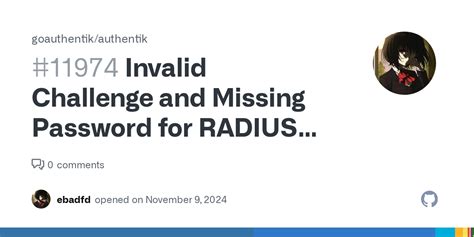 Invalid Challenge And Missing Password For Radius Authentication