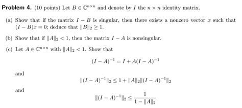 Solved Problem Points Let BCnn And Denote By I The Chegg