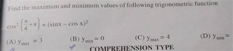 find the maximum and minimum values of following trigonometric function