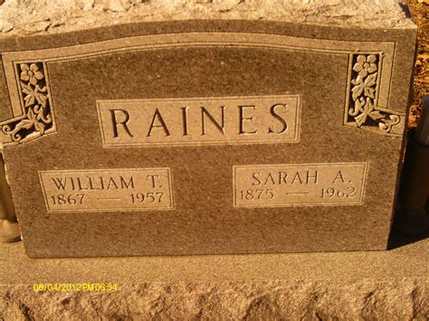 William Thomas Raines 1867 1957 Homenaje De Find A Grave
