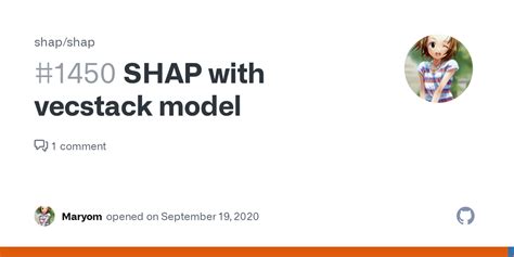 Shap With Vecstack Model · Issue 1450 · Shapshap · Github