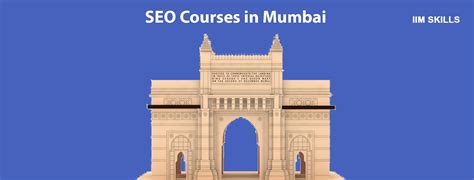 Top 3 Seo Courses In Mumbai Basic Courses Iim Skills