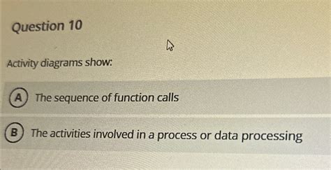 Solved Question 10activity Diagrams Showthe Sequence Of