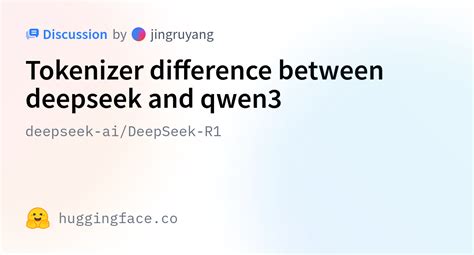 Deepseek Aideepseek R1 · Tokenizer Difference Between Deepseek And Qwen3