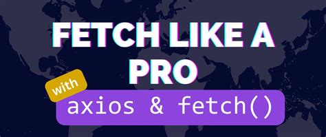 Consume Restful Apis Like A Pro With Axios And Fetch Dev Community