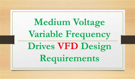Medium Voltage Variable Frequency Drives Design Requirements Paktechpoint