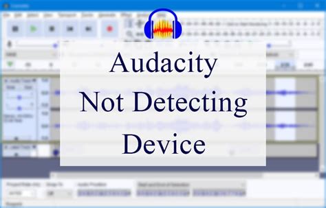 8 Approaches For Fixing Audacity Not Detecting Device CMUSE