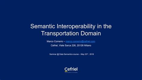 Semantic Interoperability In The Transportation Domain Ppt