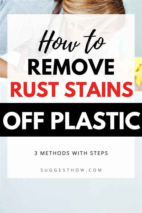 How To Remove Rust Stains From Plastic Methods With Steps