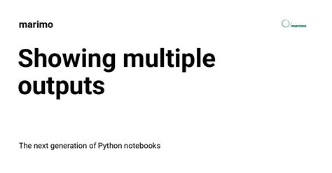 Showing Multiple Outputs Marimo