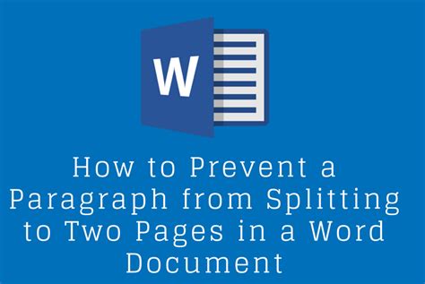 prevent a paragraph from splitting to two pages in a document