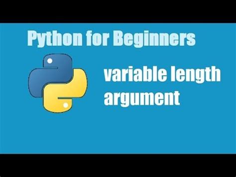 Python Tutorial For Beginners 22 Variable Length Argument In Python