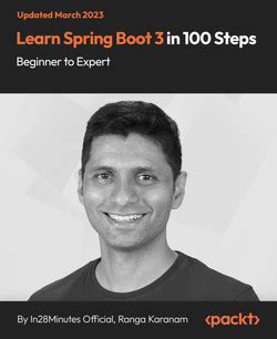 Learn Spring Boot 3 In 100 Steps Beginner To Expert Video