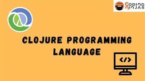 Clojure Programming Language Naukri Code 360