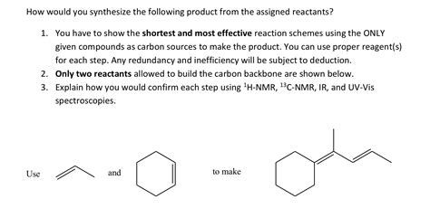 Solved How Would You Synthesize The Following Product From Chegg Com