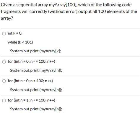 Solved Given A Sequential Array Myarray 100 Which Of The