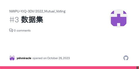 数据集 · Issue 3 · Nwpu Yjq 3dv2022mutualvoting · Github